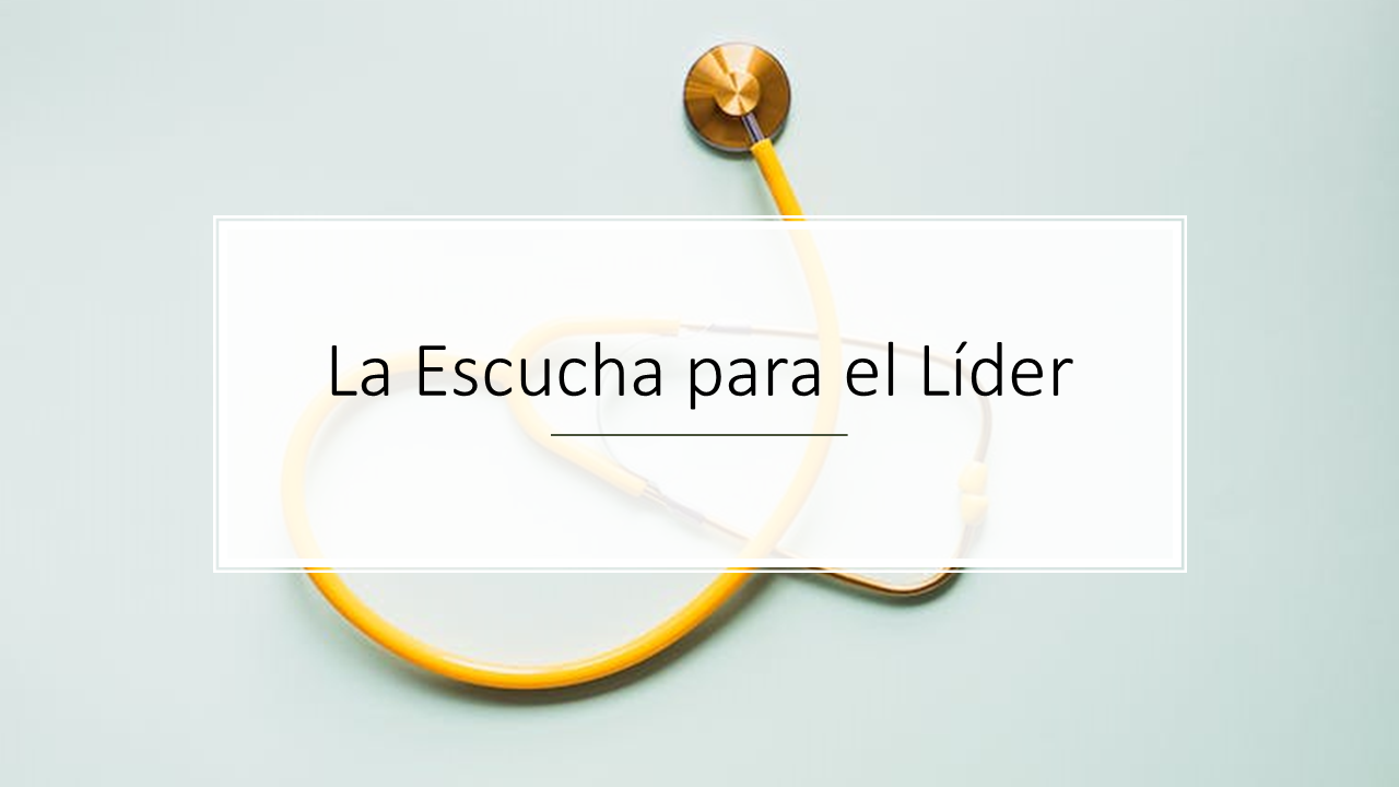 La escucha para el líder de éxito – Potenciar Talento by Ana Soler Olmos
